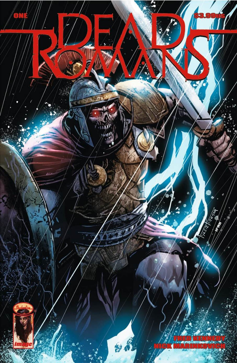 DEAD ROMANS - Tyler Kirkham C2E2 Exclusive – Cosmic Comics Canada
